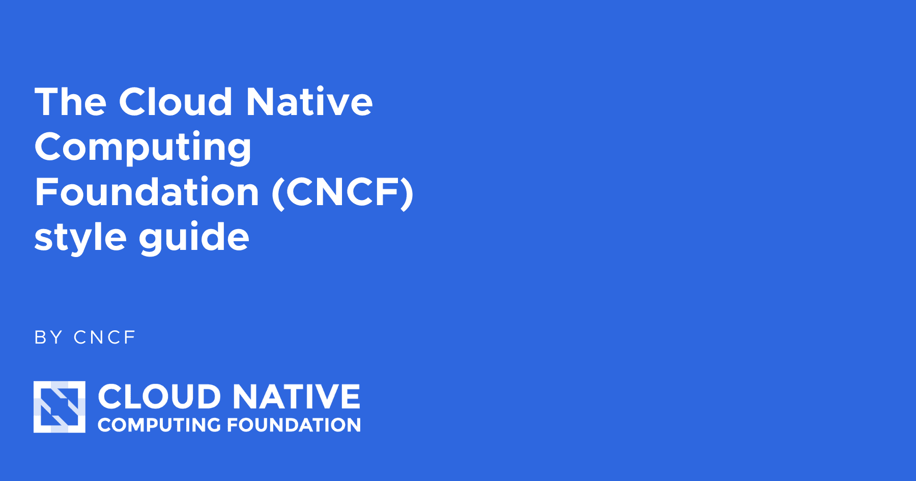 The Cloud Native Computing Foundation (CNCF) style guide | CNCF