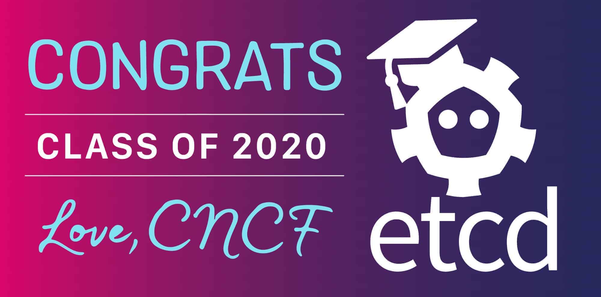 Cloud Native Computing Foundation Announces etcd Graduation | CNCF Cloud Native Computing Foundation Announces etcd Graduation | CNCF