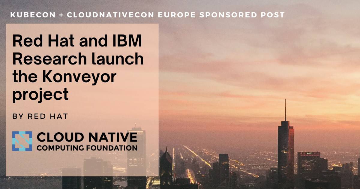 Red Hat and IBM Research launch the Konveyor project | CNCF