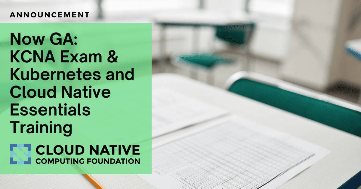 Kubernetes and Cloud Native Essentials Training and KCNA Certification ...