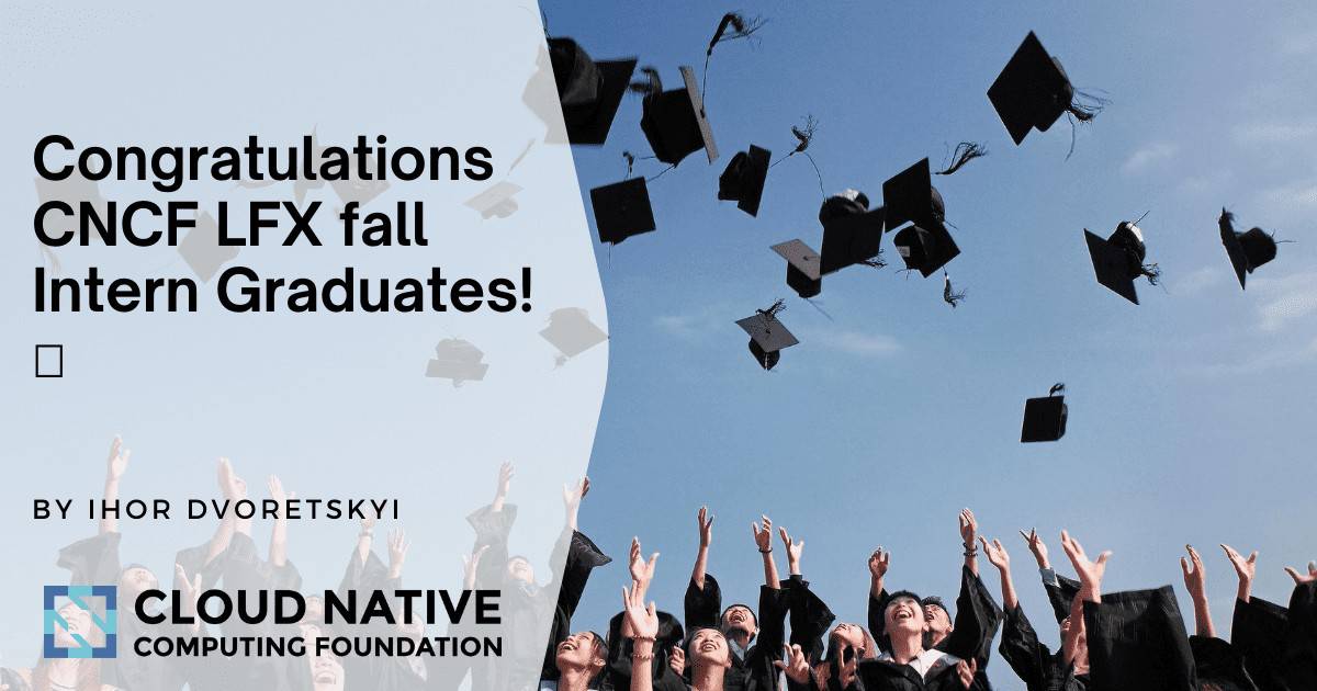 LFX fall program 2021: A successful season with 37 graduated interns ...