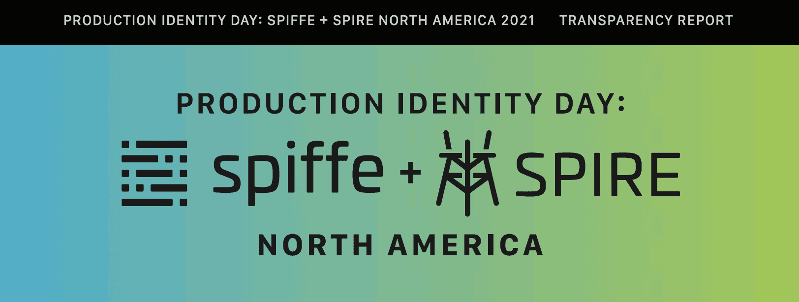 Production Identity Day: SPIFFE + SPIRE North America 2021 | CNCF
