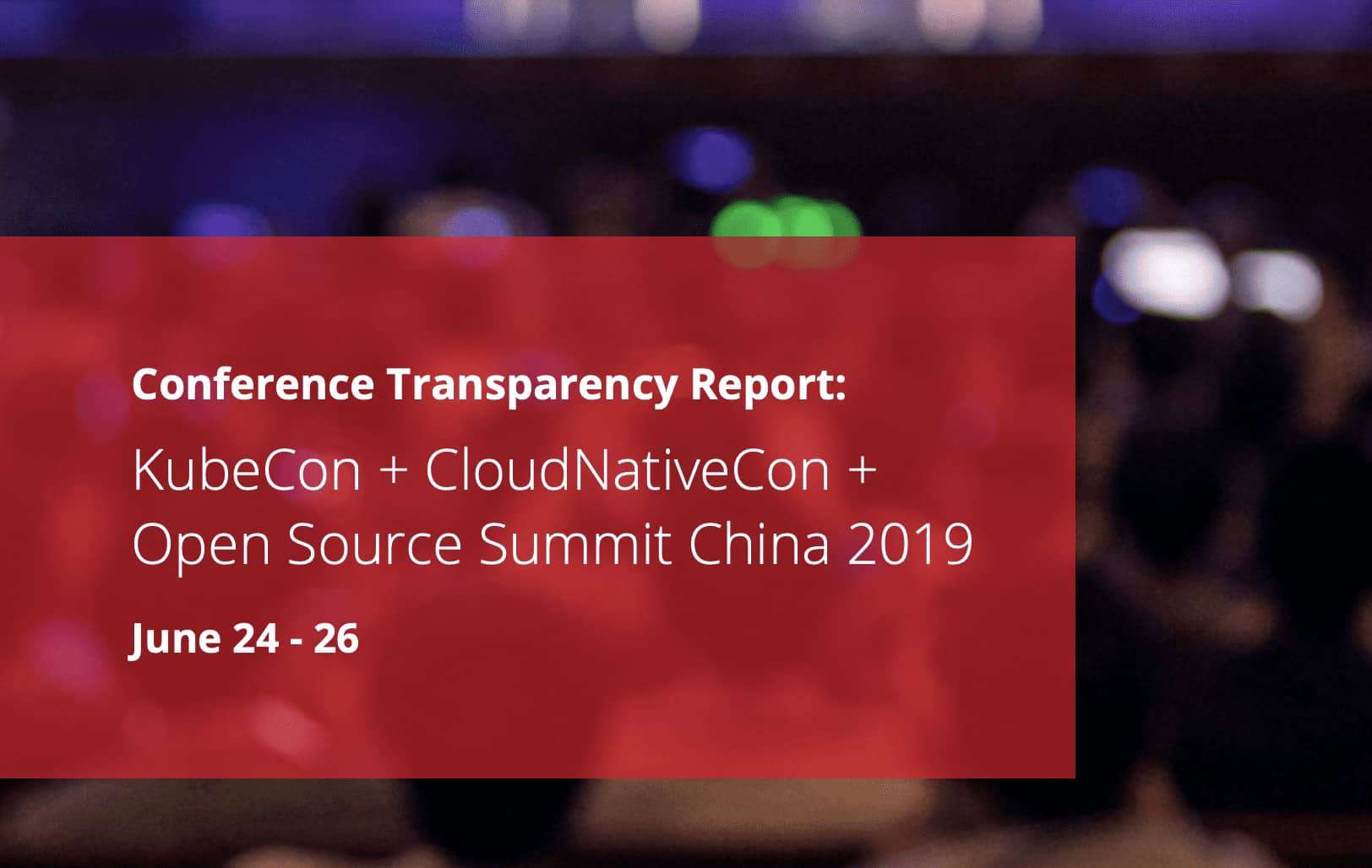 KubeCon + CloudNativeCon + Open Source Summit Shanghai 2019 | CNCF