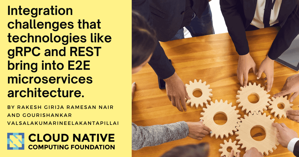 Integration challenges in microservices architecture with gRPC & REST | CNCF