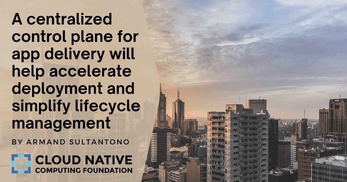 Modern application load Balancing with a centralized control plane | CNCF