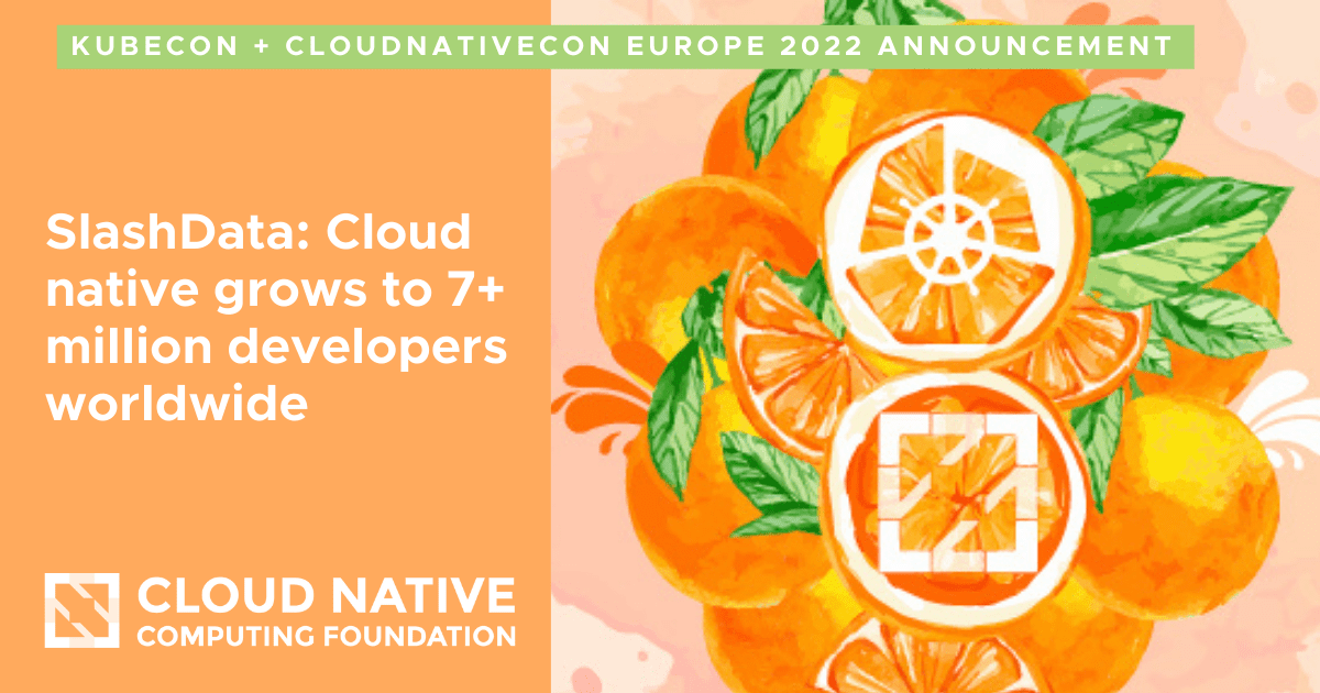 SlashData: Cloud native continues to grow with more than 7 million ...