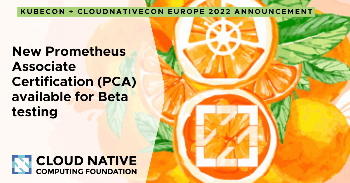 Prometheus Associate Certification will Demonstrate Ability to Monitor ...