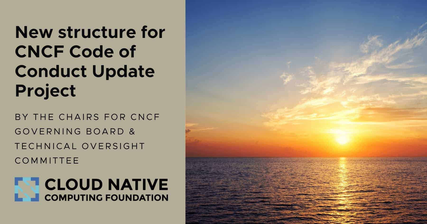 New structure for CNCF Code of Conduct Update Project | CNCF