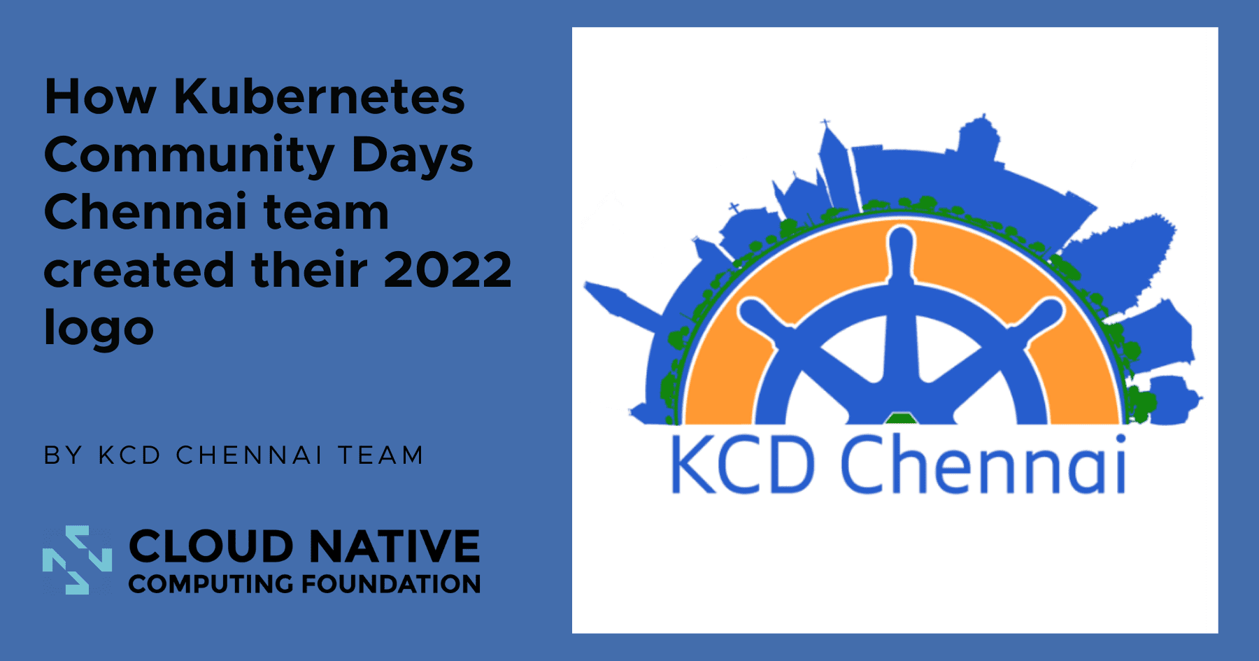 How we designed the logo of KCD Chennai 2022 | CNCF