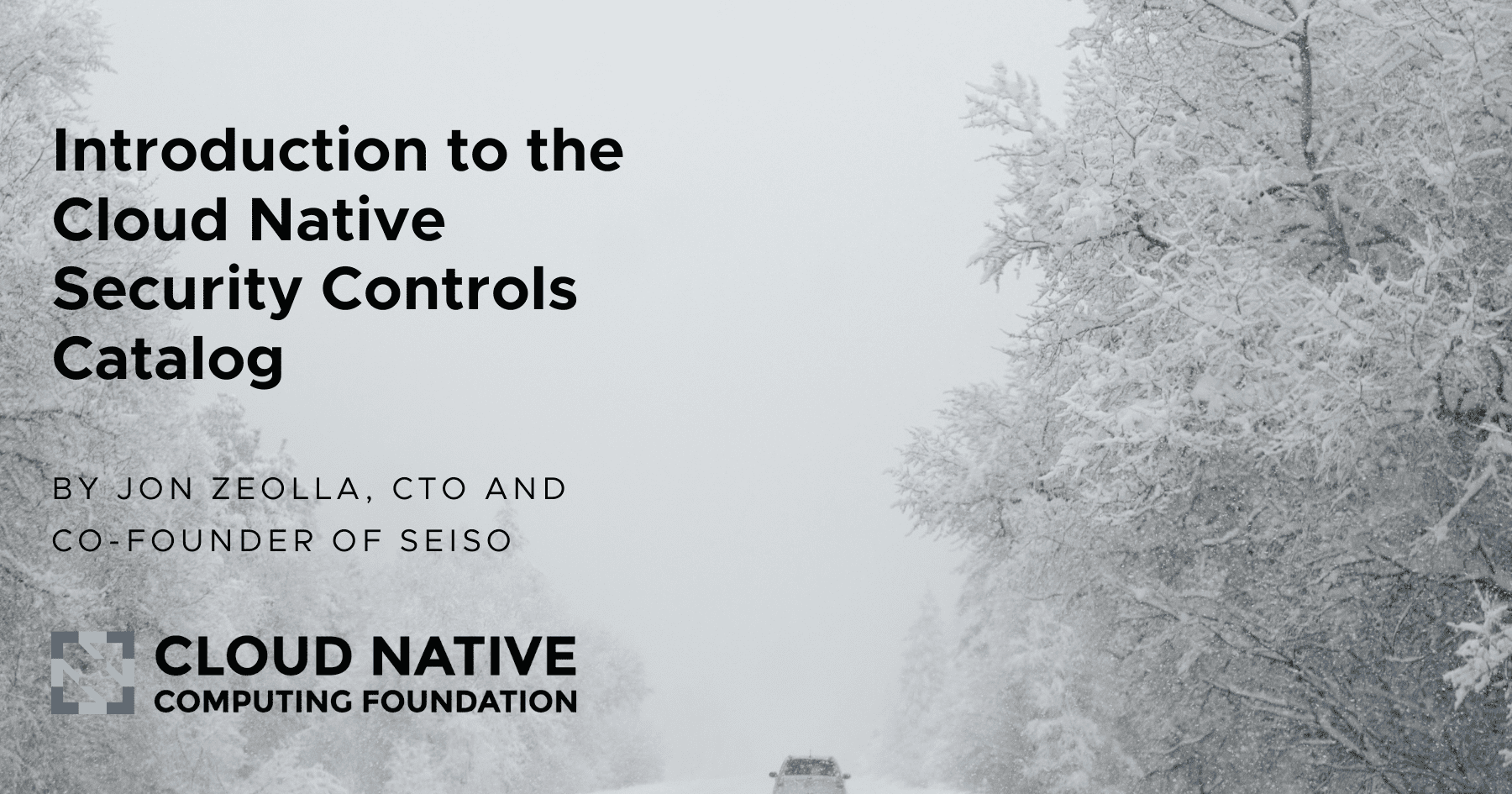 Introduction to the Cloud Native Security Controls Catalog | CNCF