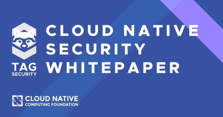 Cloud Native Security Whitepaper | CNCF