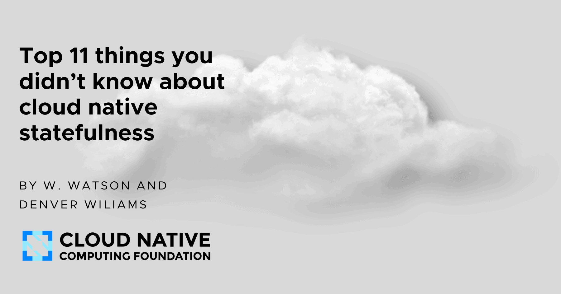 Top 11 things you didn’t know about cloud native statefulness | CNCF