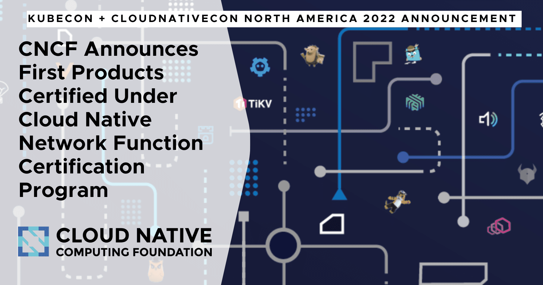 Cncf Announces First Products Certified Under Cloud Native Network Function Certification