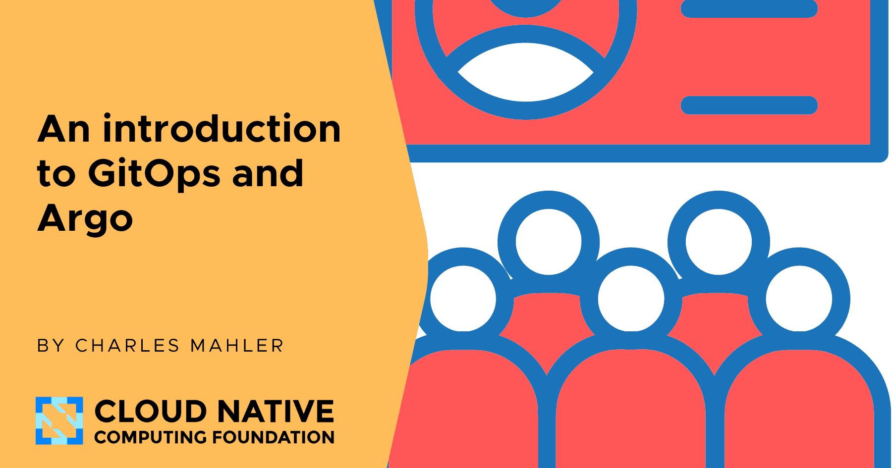 An introduction to GitOps and Argo | CNCF