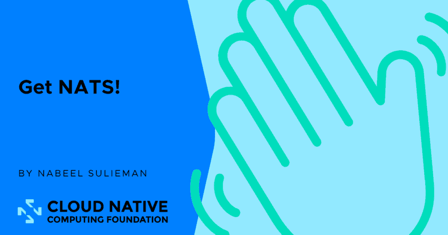 NATS | Cloud Native Computing Foundation