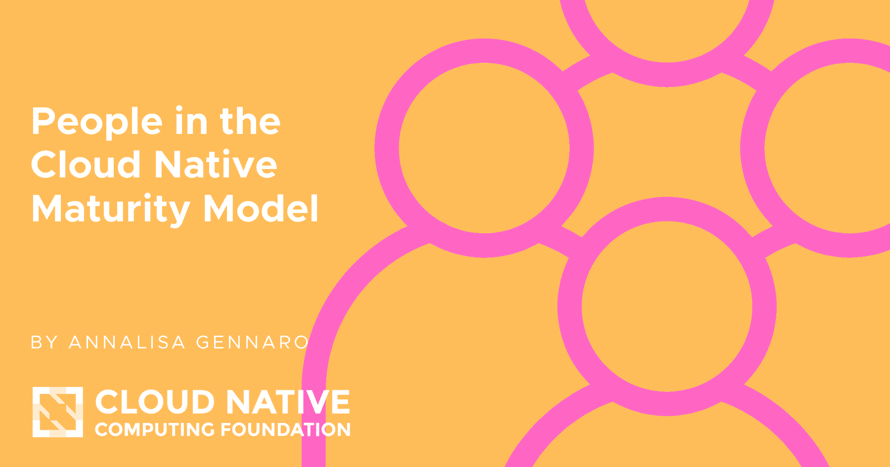 People In The Cloud Native Maturity Model Cncf