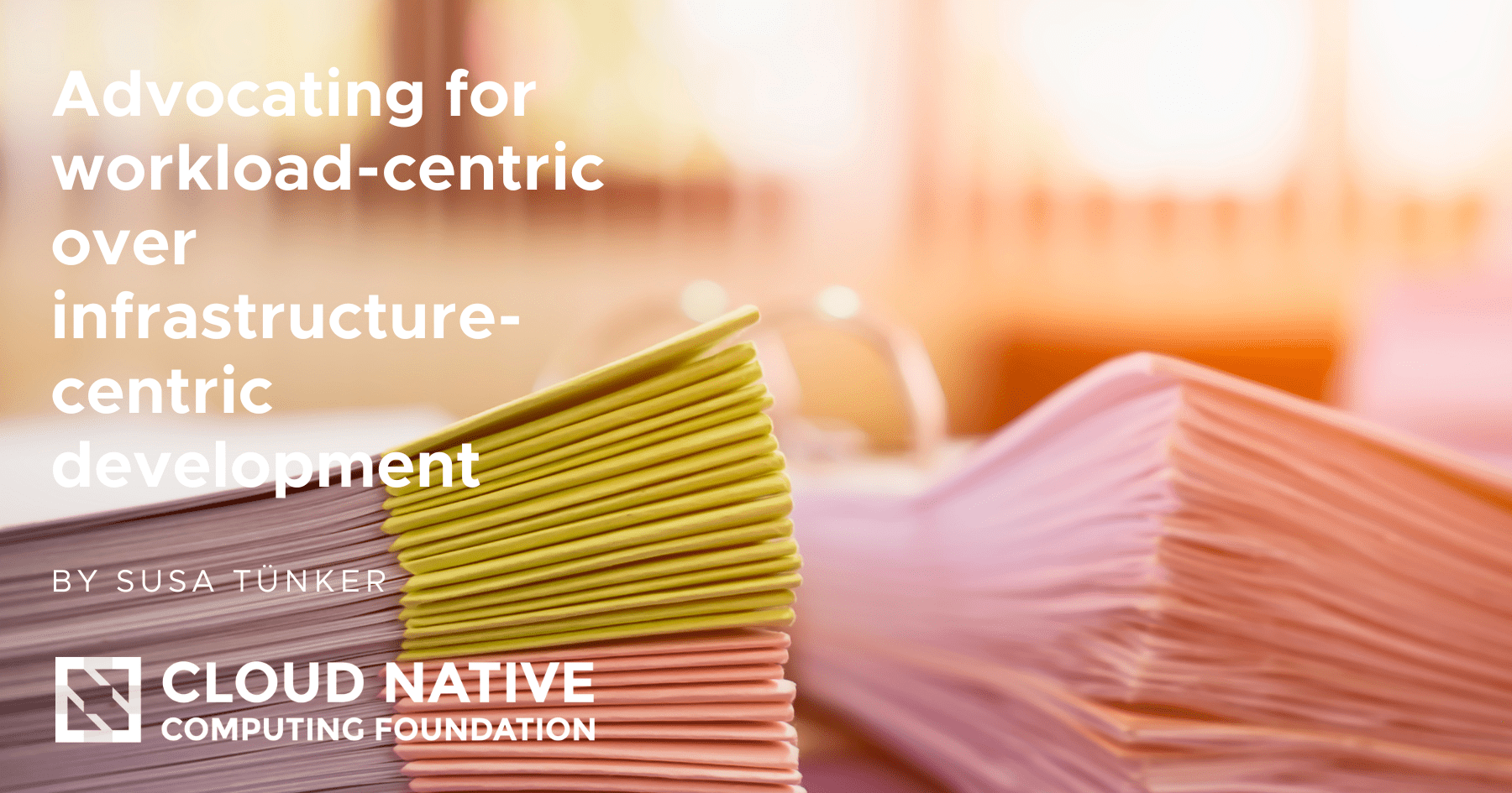 Why we advocate for workload-centric over infrastructure-centric ...