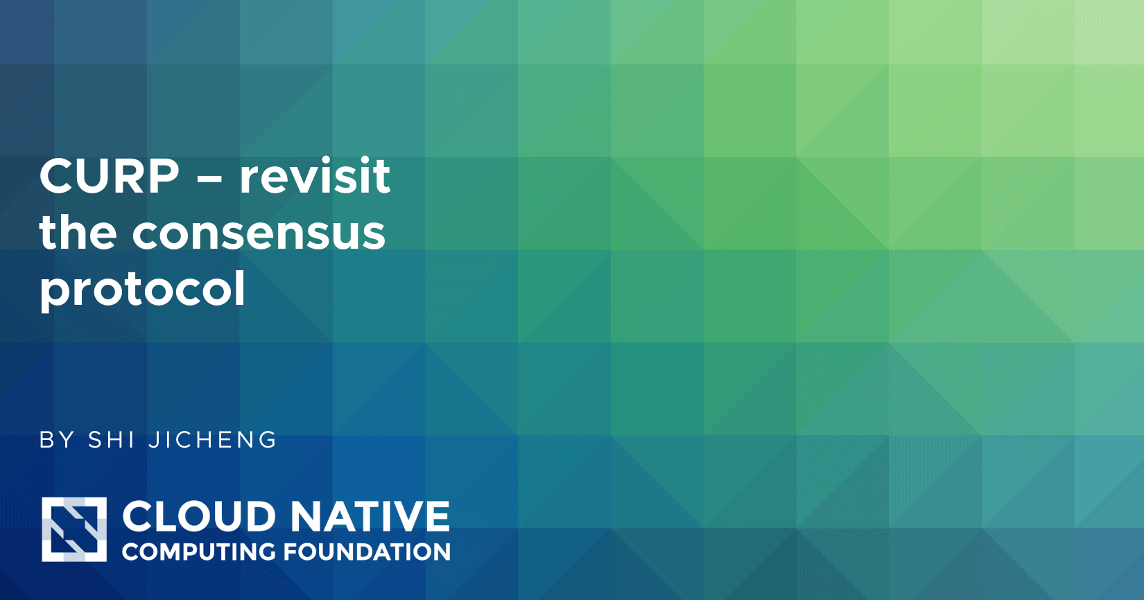 CURP – revisit the consensus protocol | CNCF
