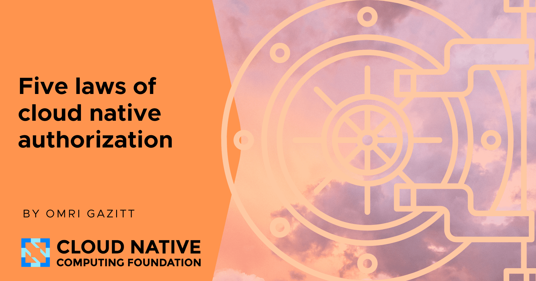 The five laws of cloud native authorization | CNCF