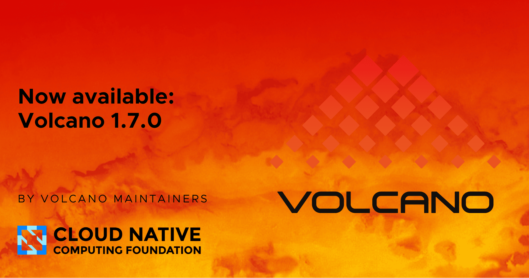 Volcano 1.7.0 is available now | CNCF