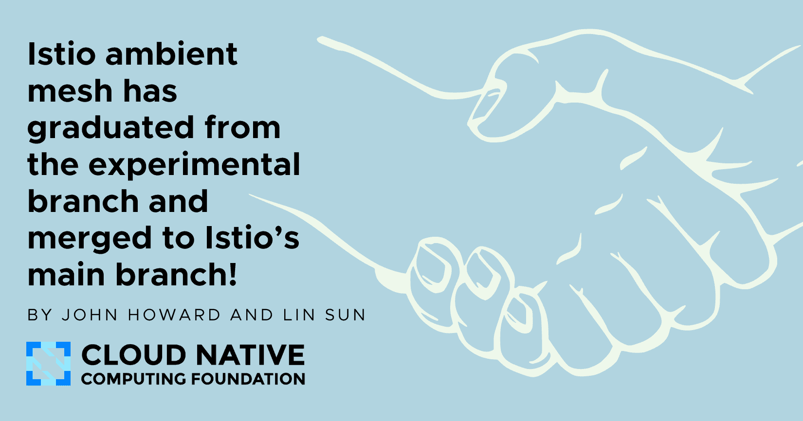 Istio ambient service mesh merged to Istio’s main branch | CNCF