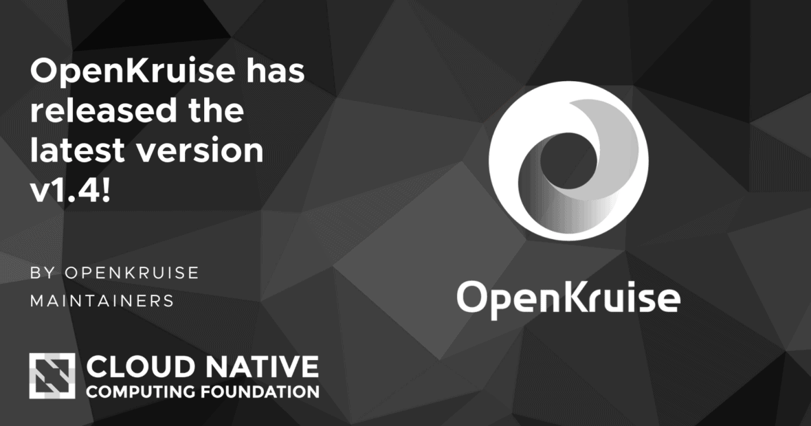 OpenKruise | Cloud Native Computing Foundation