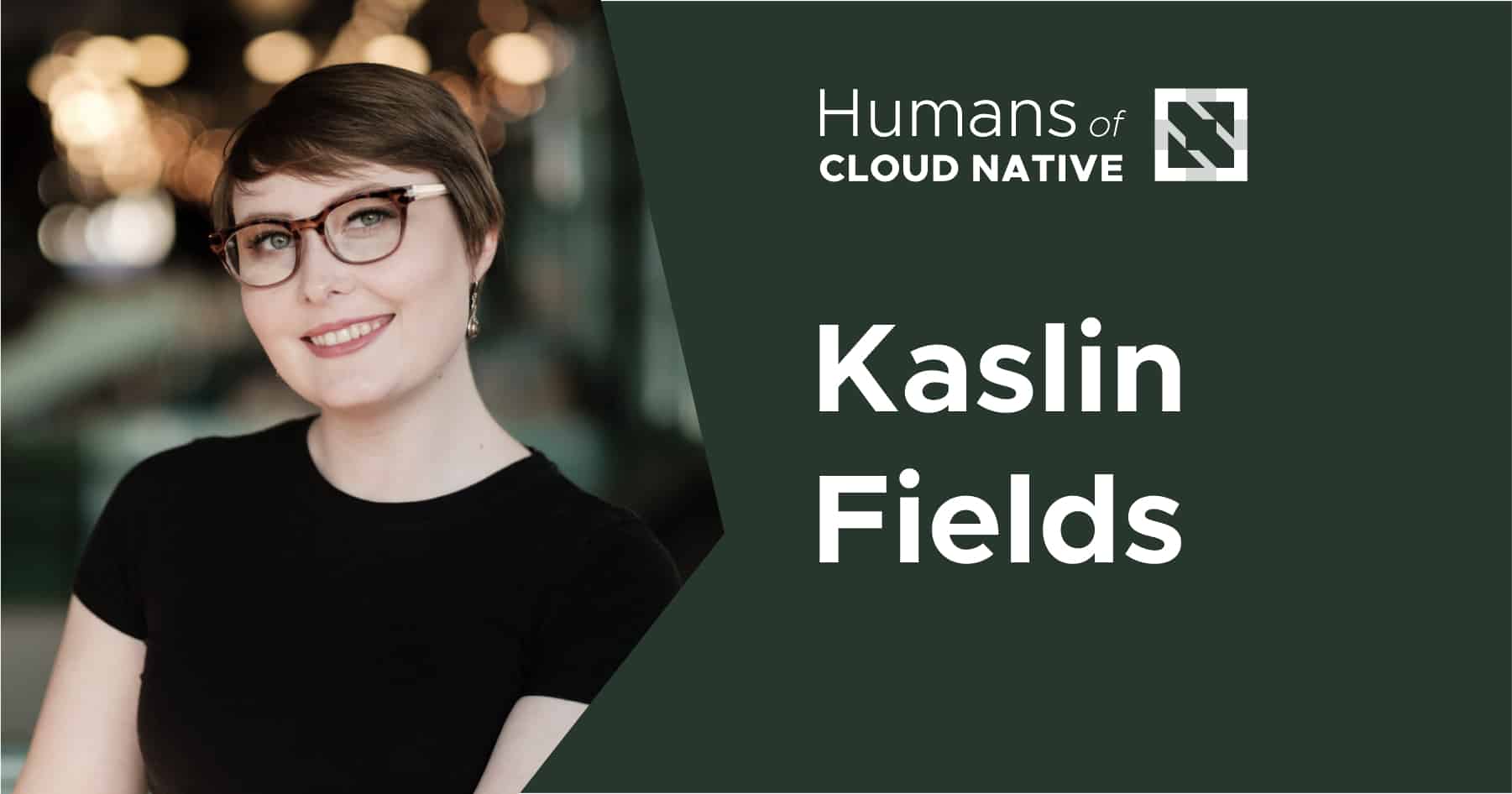 Kaslin Fields – Cooking up bite-sized tech communications | CNCF