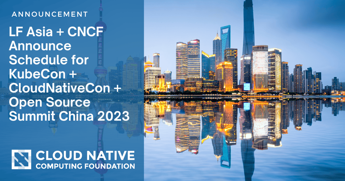 LF Asia, LLC and the Cloud Native Computing Foundation Announce ... LF Asia, LLC and the Cloud Native Computing Foundation Announce ...