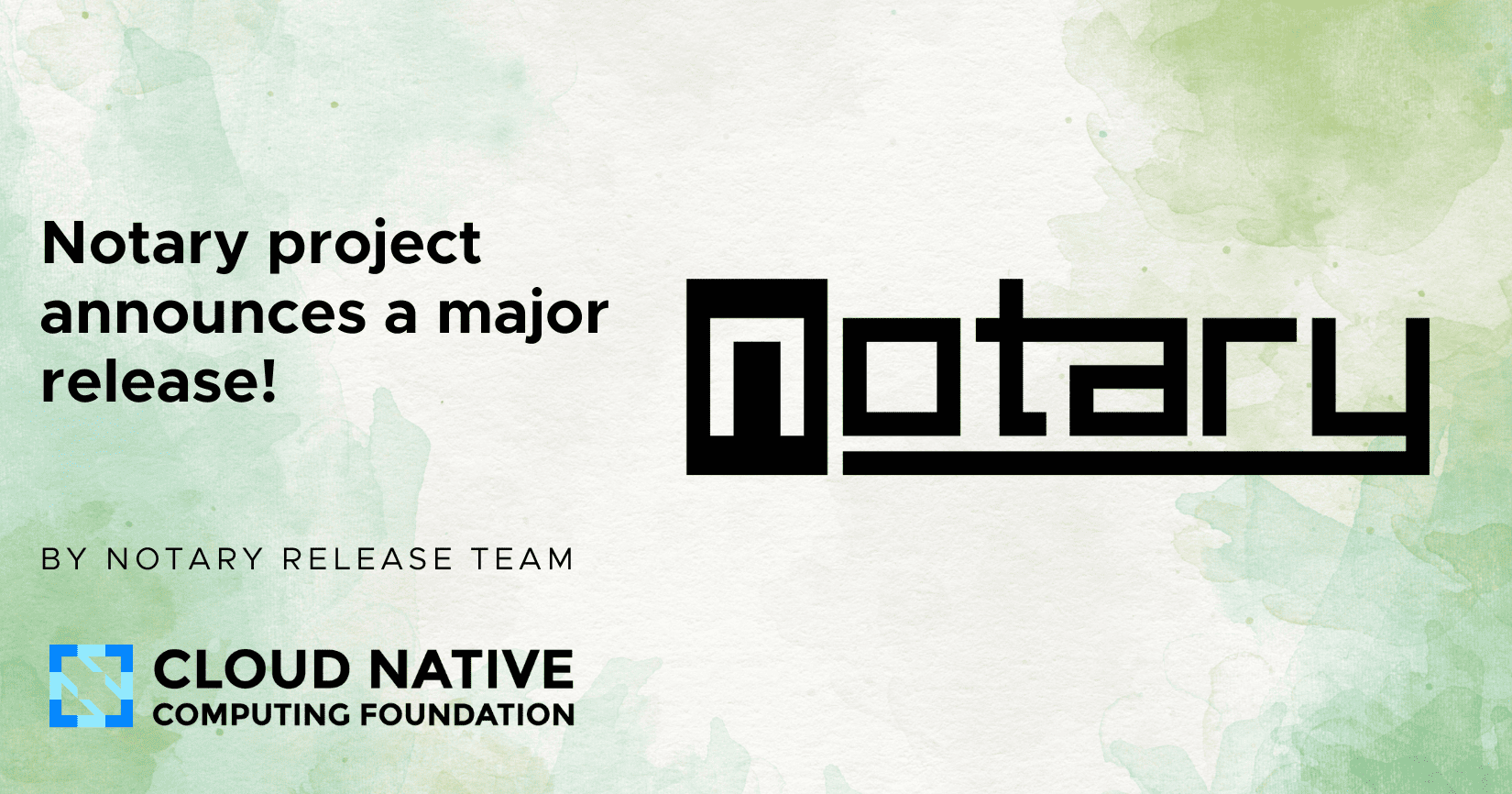 Notary Project announces a major release! | CNCF
