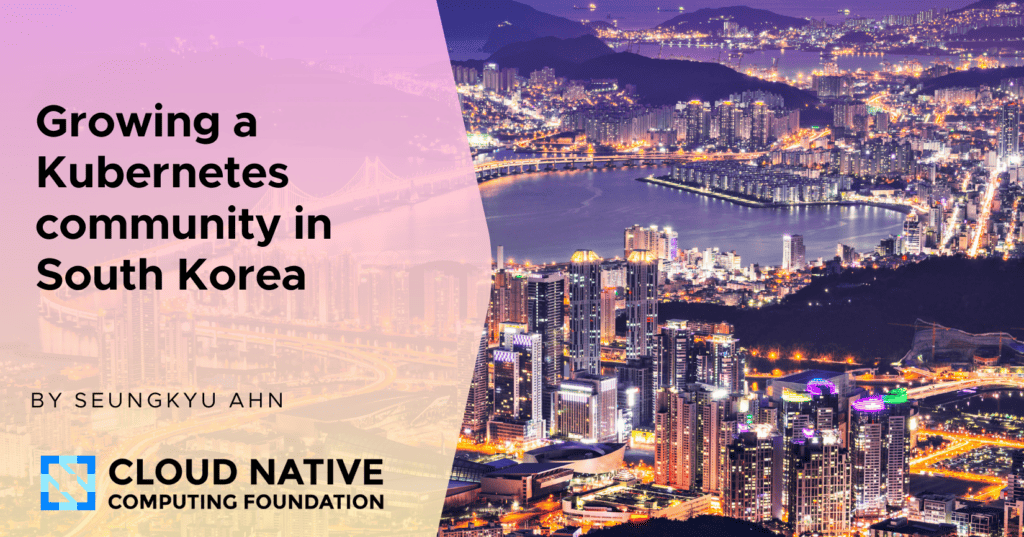 Kubernetes Community Days | Cloud Native Computing Foundation