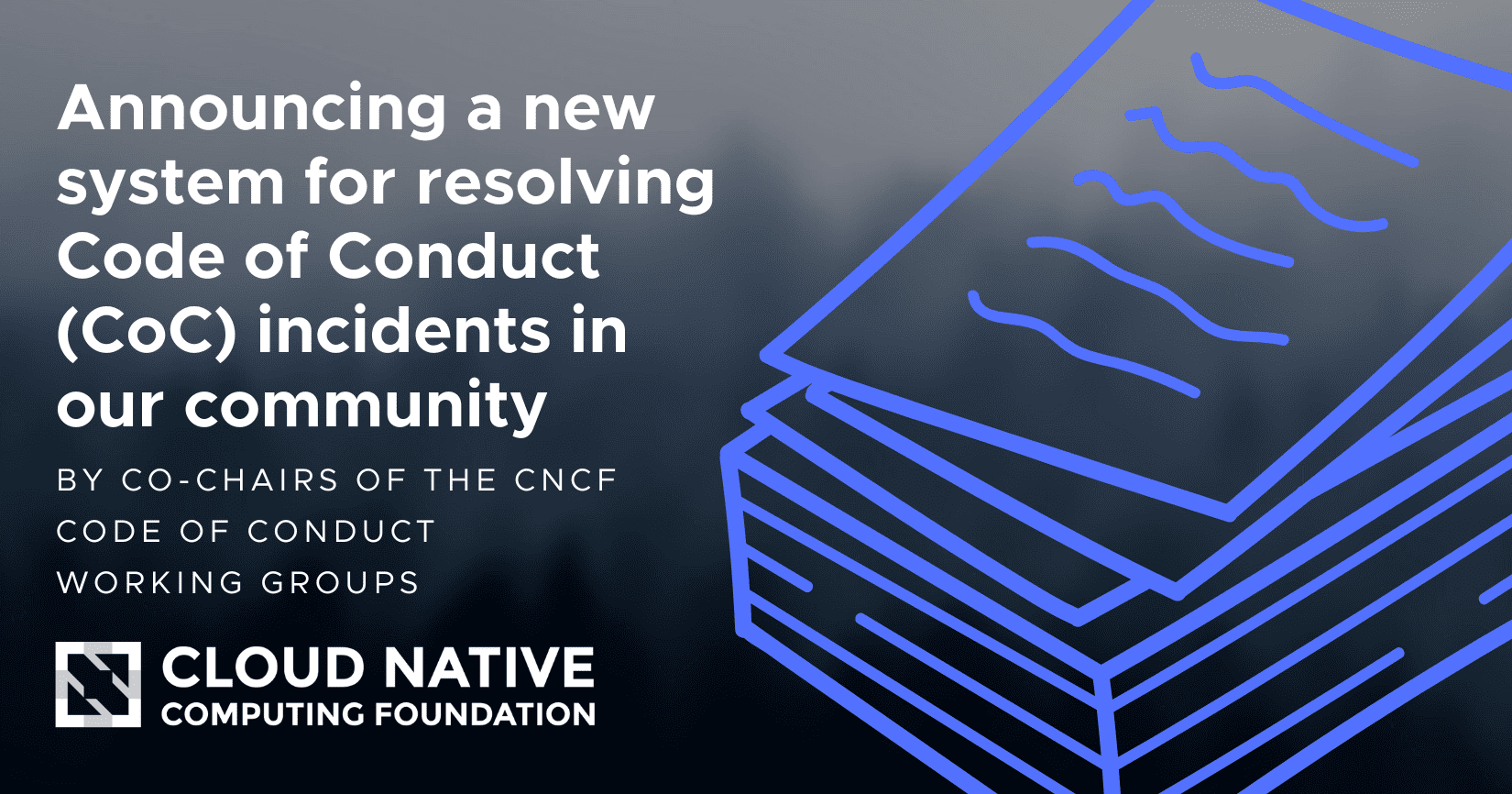 CNCF launches a new system for resolving Code of Conduct incidents to support community culture ...