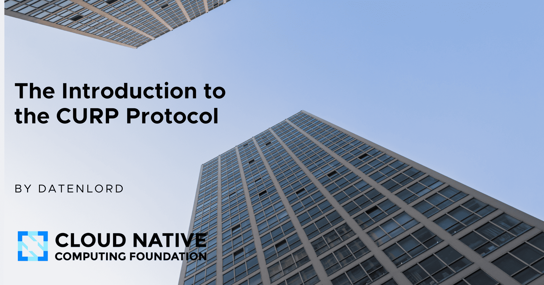 The Introduction to the CURP Protocol | CNCF