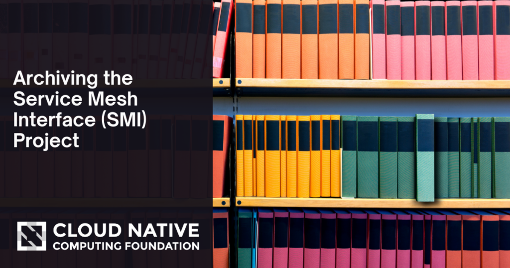 Service Mesh Interface (SMI) | CNCF