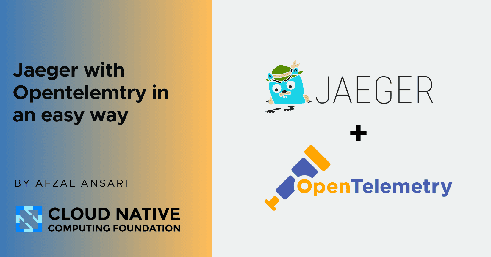 Jaeger with Opentelemetry in an easy way | CNCF