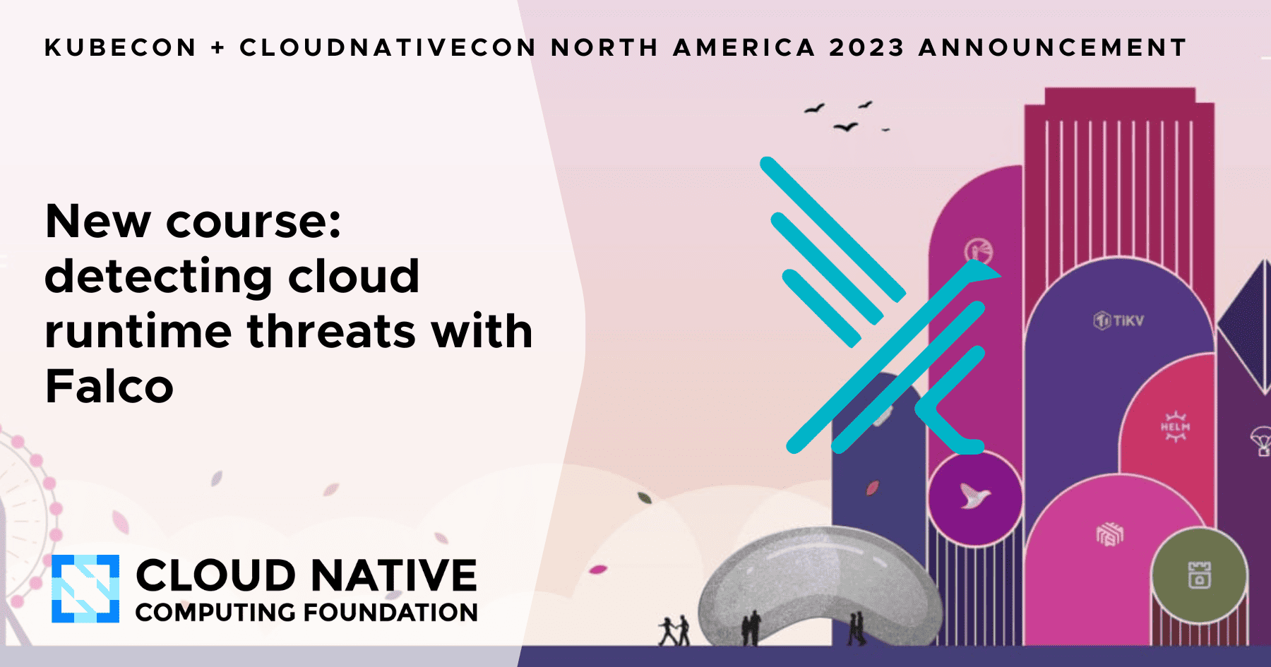 New course: detecting cloud runtime threats with Falco | CNCF