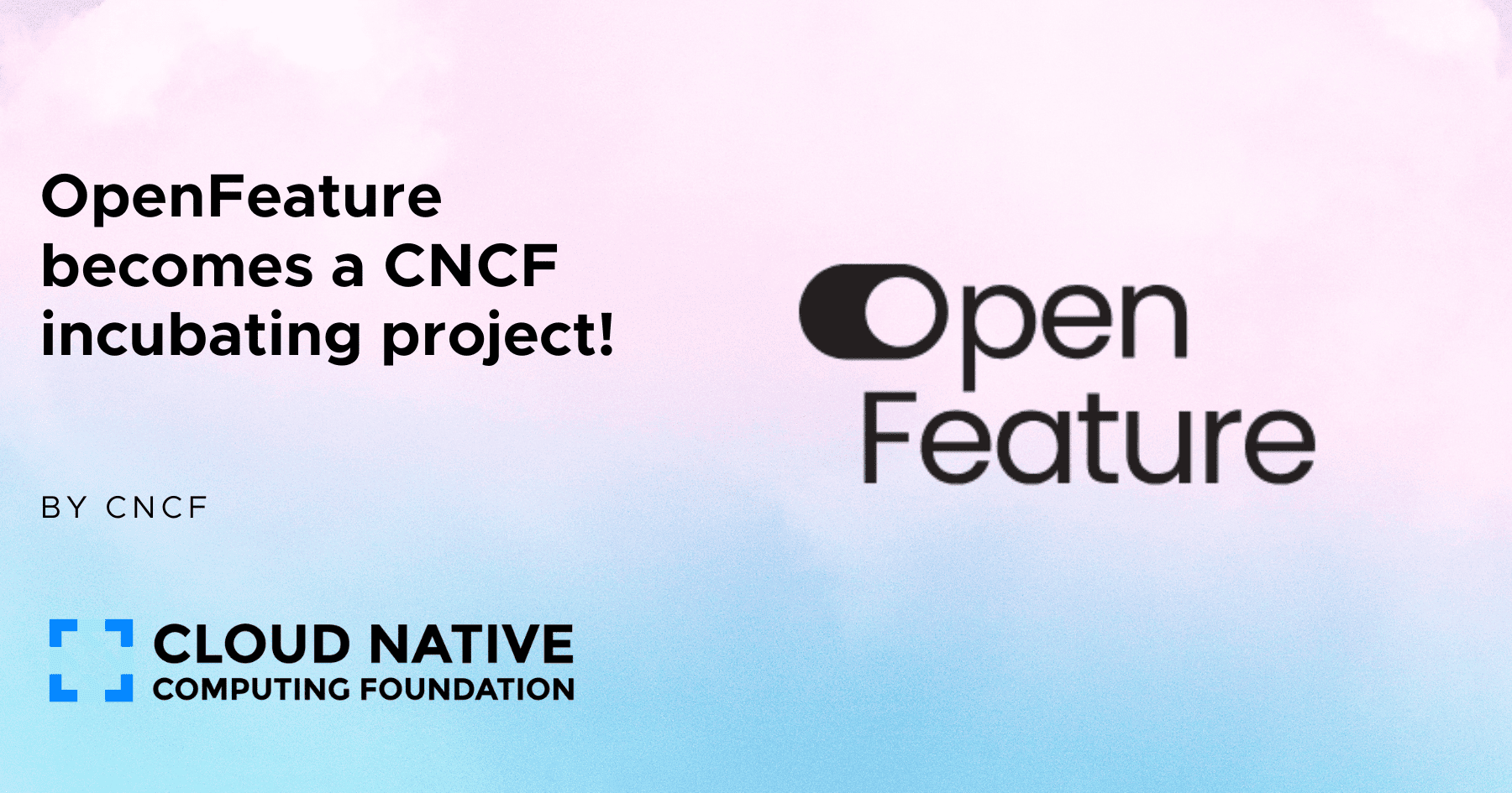 Openfeature Becomes A Cncf Incubating Project Cncf