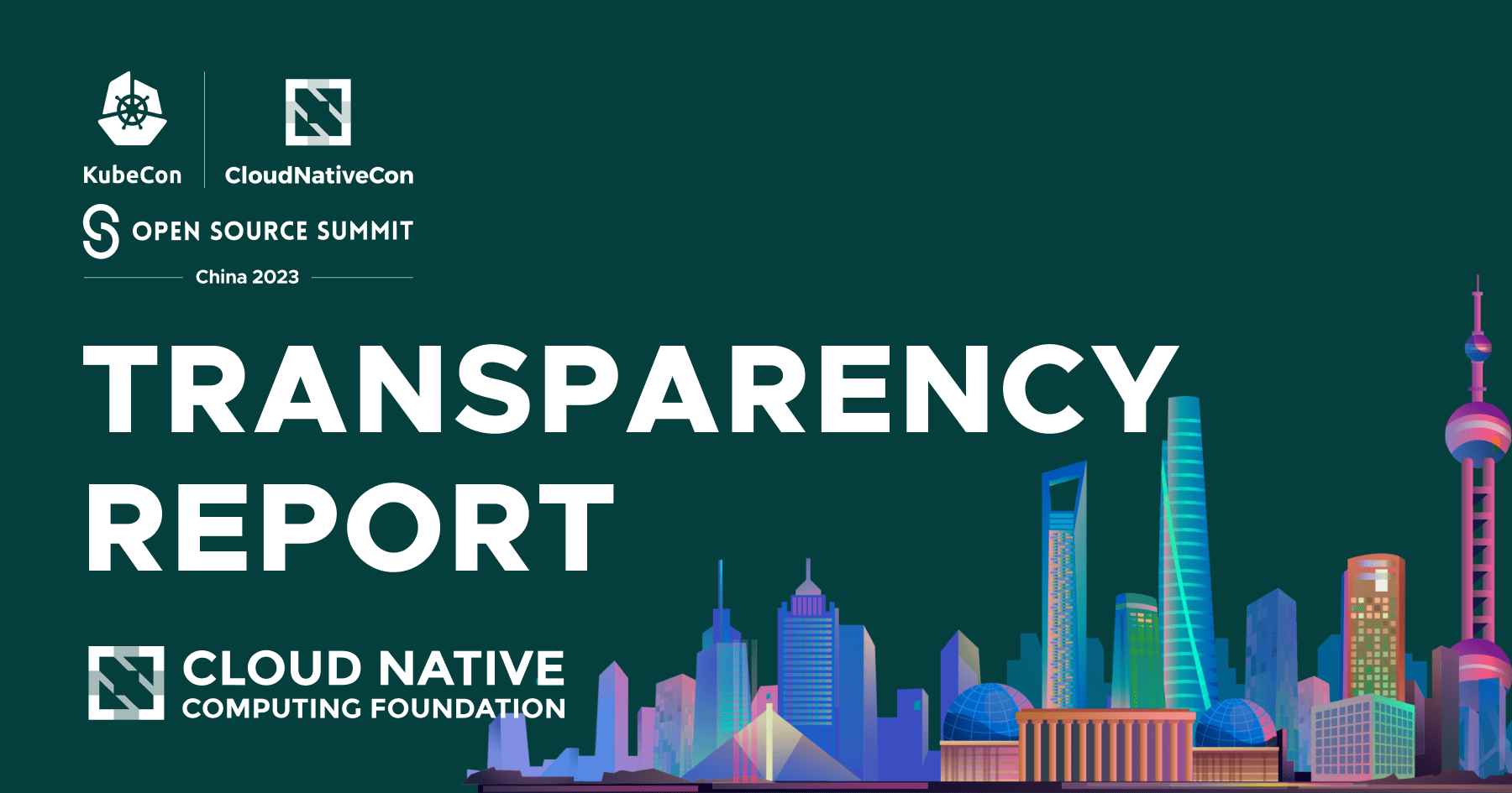 KubeCon + CloudNativeCon Open Source Summit China 2023 Transparency Report