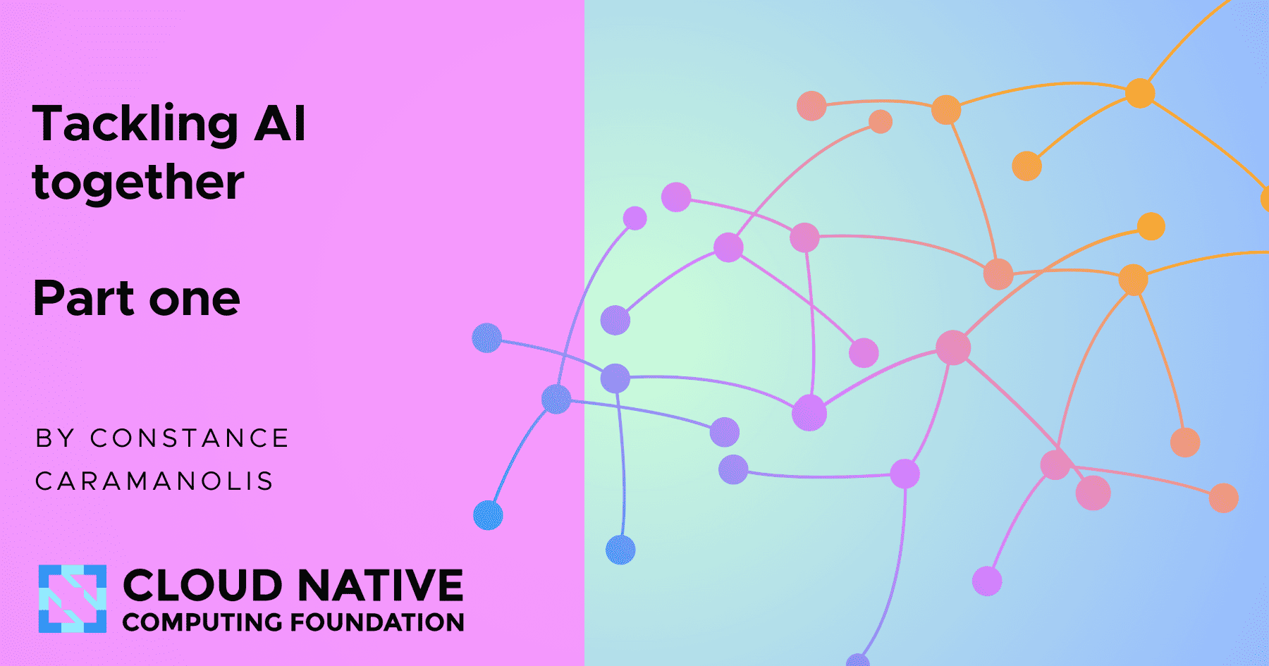 Tackling AI Together, Part One | CNCF