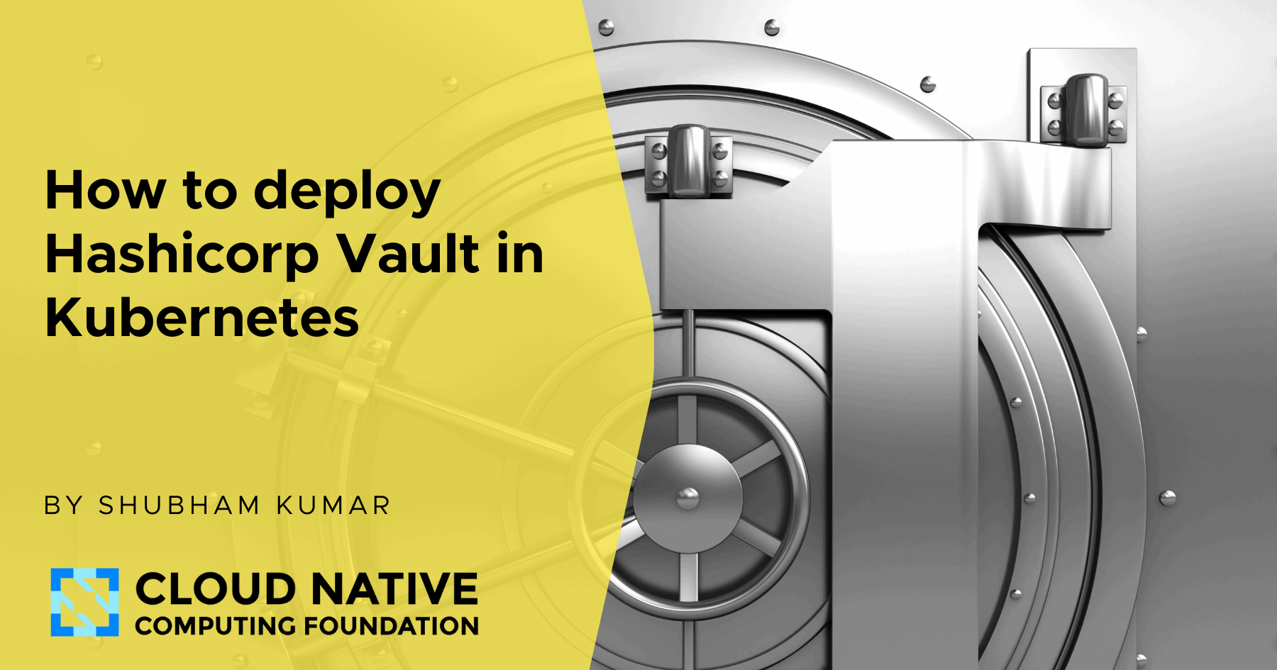 How To Deploy Hashicorp Vault In Kubernetes Cncf