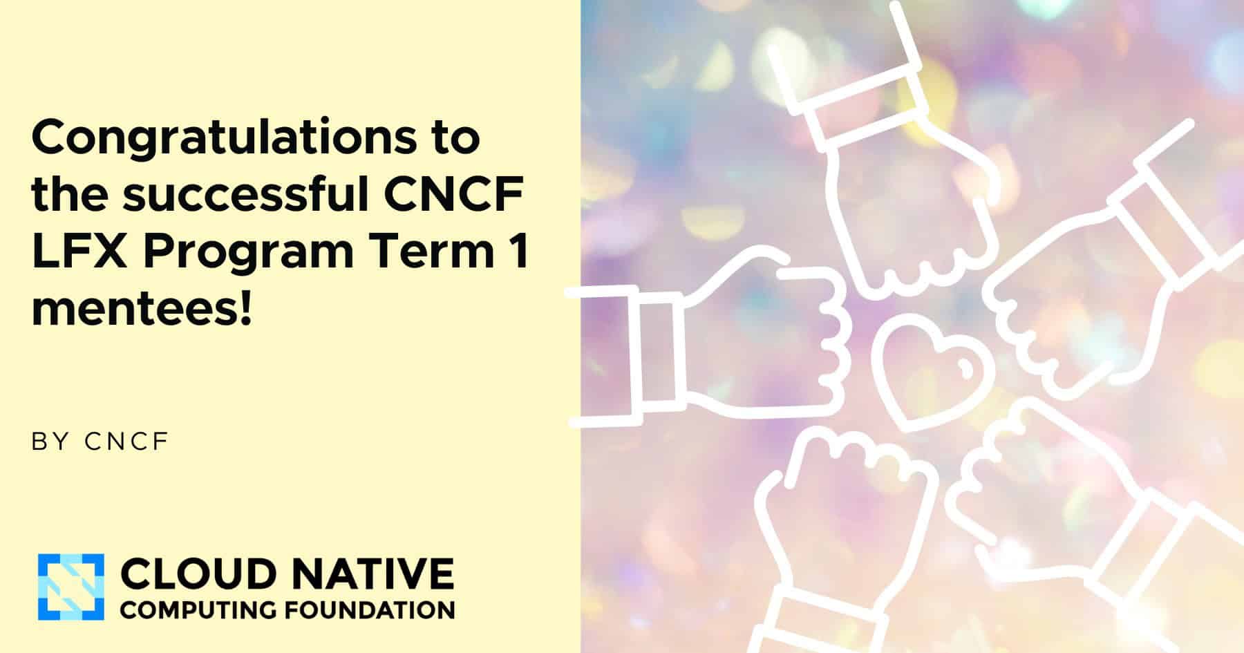 CNCF celebrates successful mentees from LFX Program Term 1 2024! | CNCF