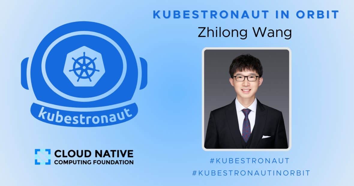 Kubestronaut in Orbit: Zhilong Wang | CNCF
