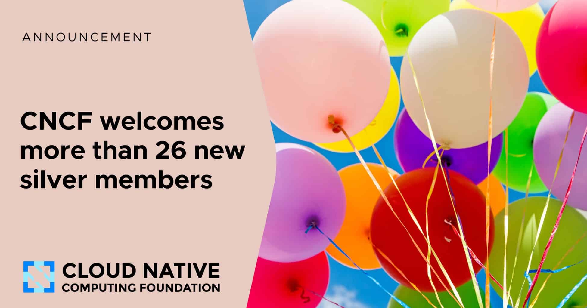 Cloud Native Computing Foundation Grows By Over 26 New Silver Members