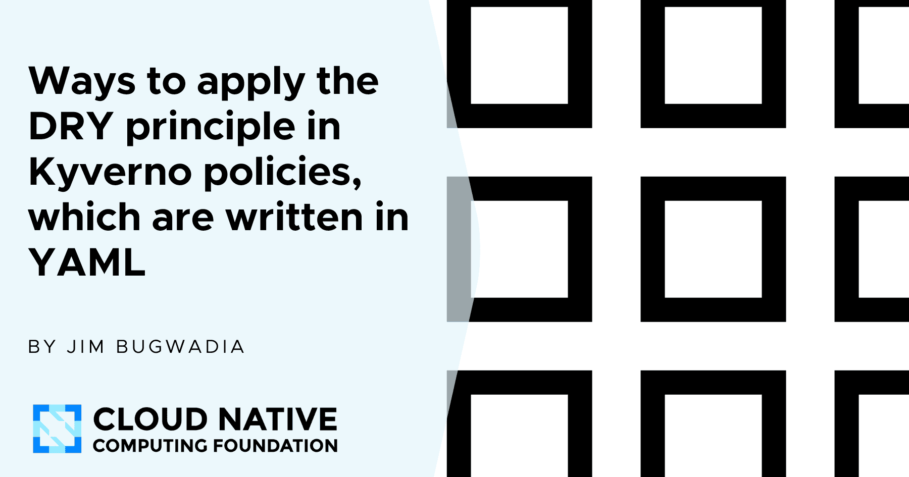 Applying the DRY principle to Kyverno policies | CNCF