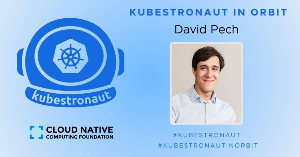 Kubestronaut in Orbit: David Pech | CNCF