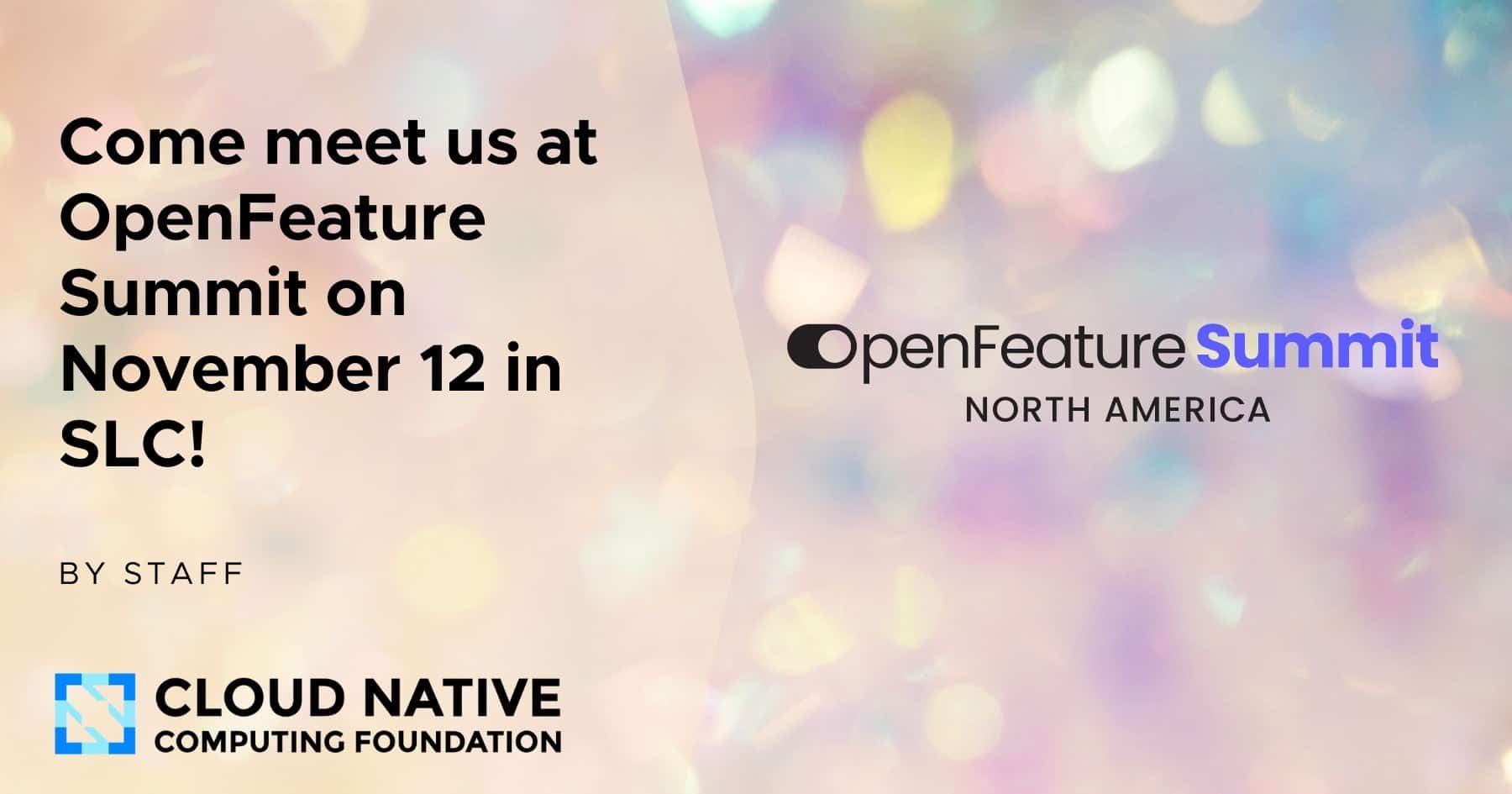 KubeCon + CloudNativeCon North America 2024 co-located event deep dive: OpenFeature Summit | CNCF