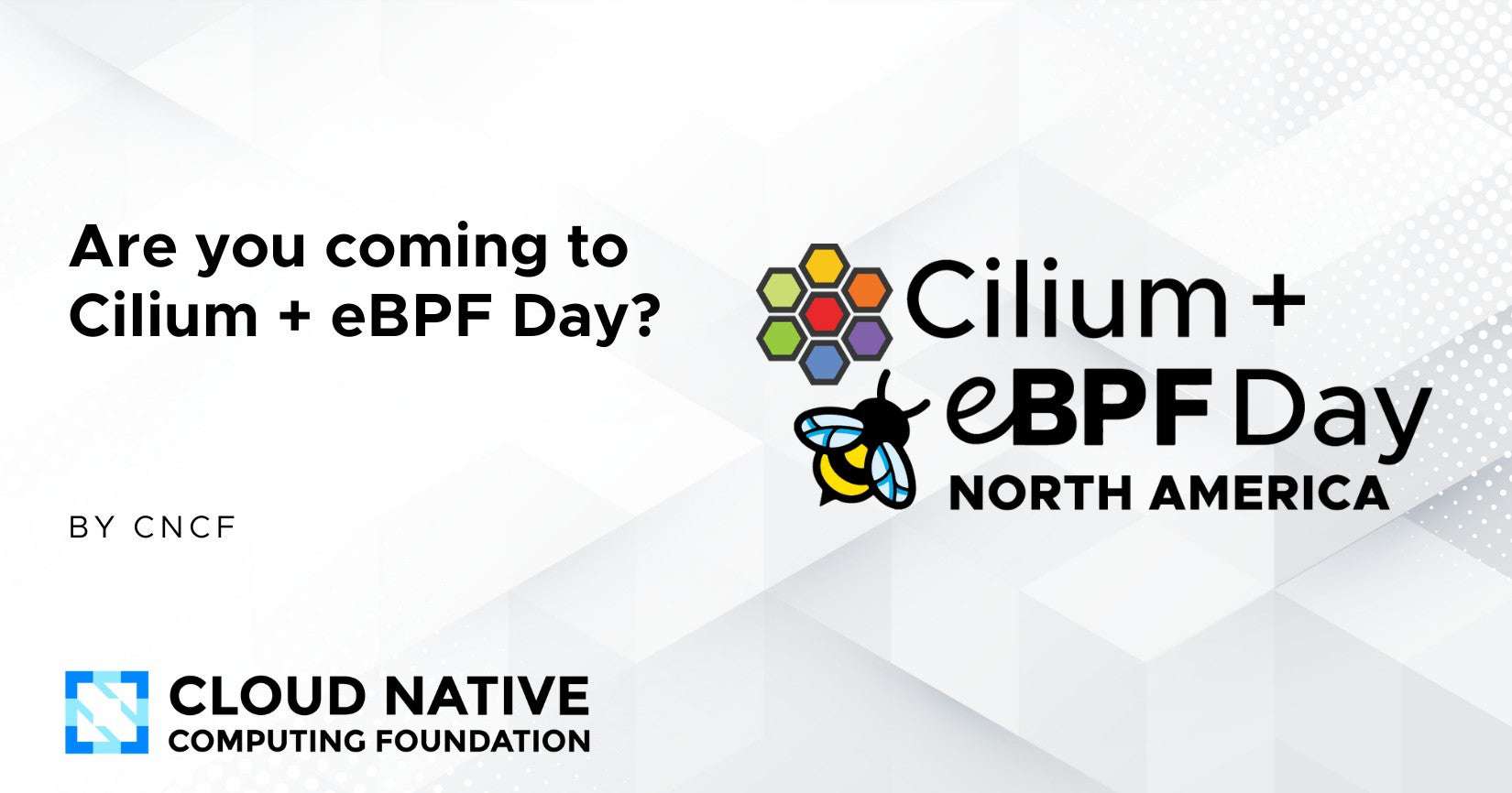 KubeCon + CloudNativeCon North America 2024 co-located event deep dive: Cilium + eBPF Day | CNCF
