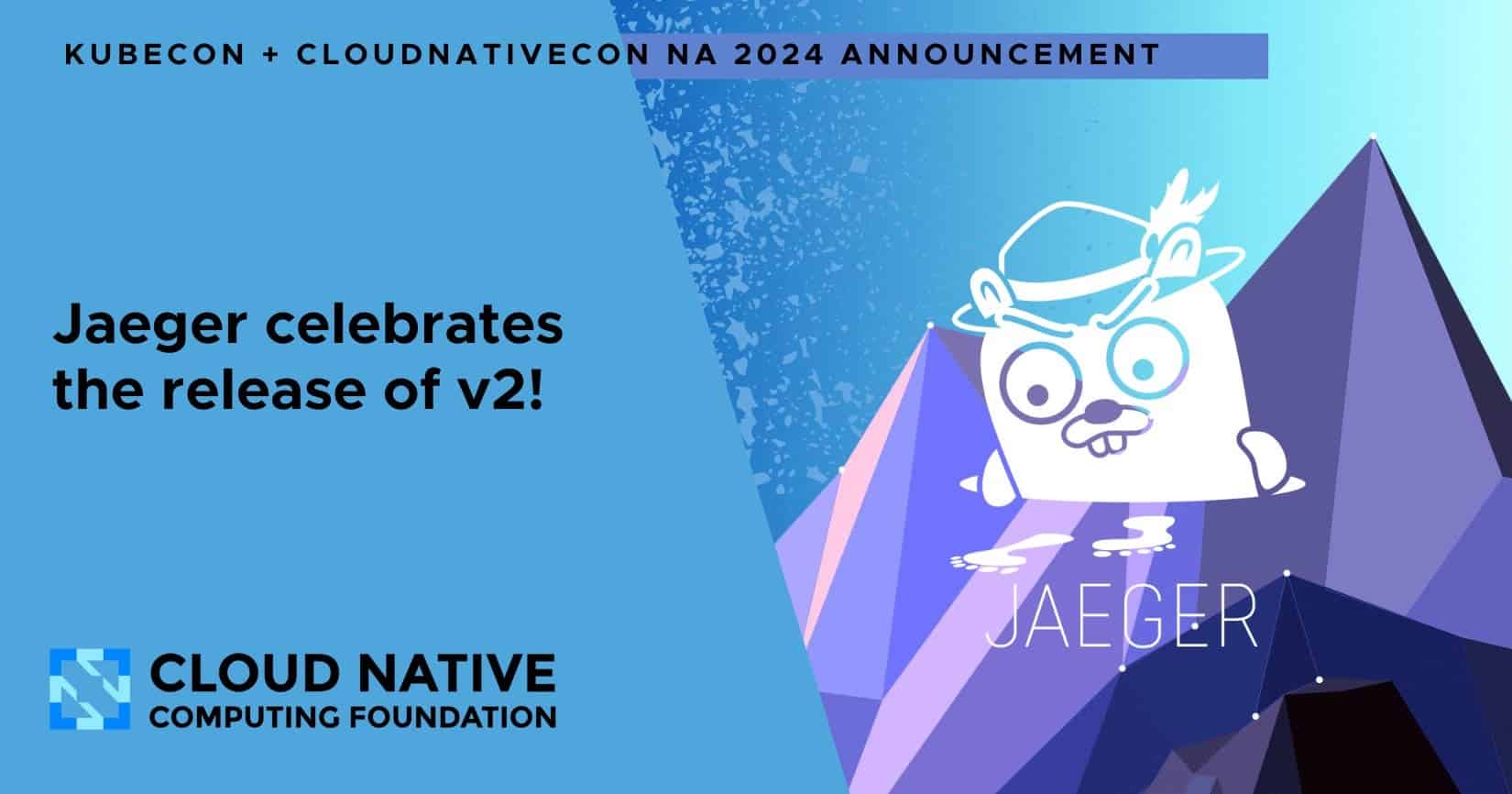 Jaeger v2 released: OpenTelemetry in the core! | CNCF