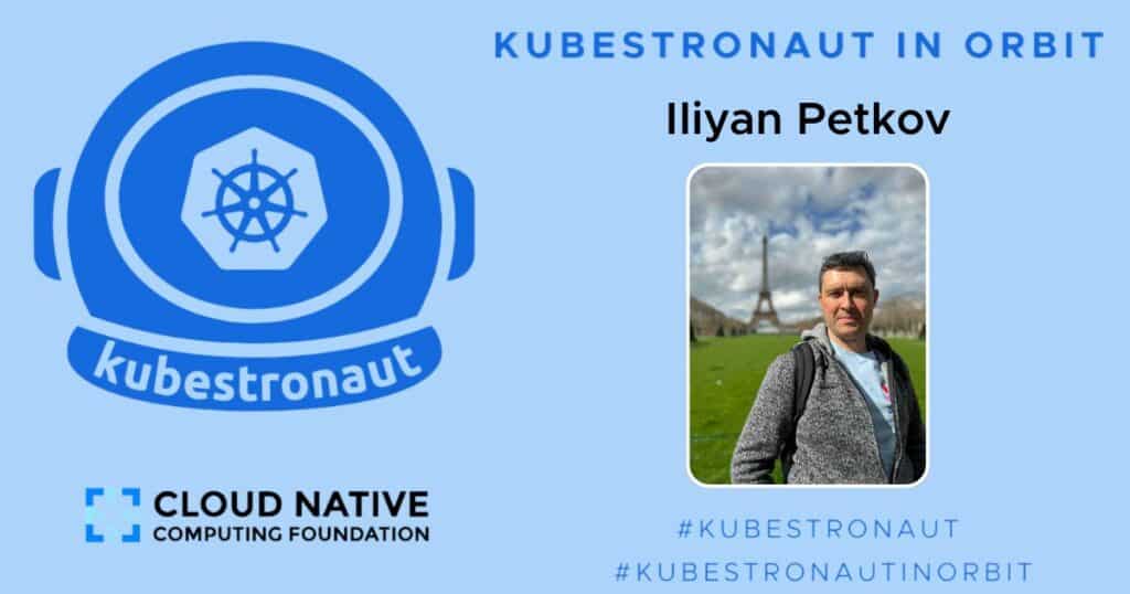 Kubestronaut in Orbit: Iliyan Petkov | CNCF