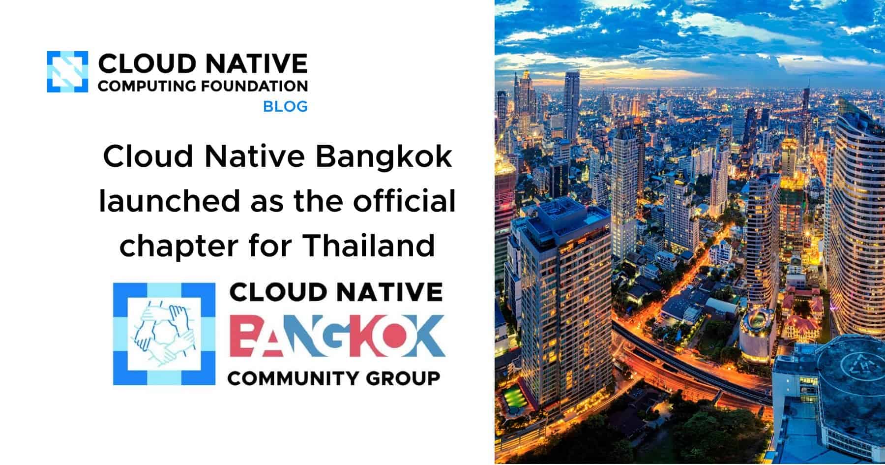 Cloud Native Bangkok launched as the official chapter for Thailand | CNCF