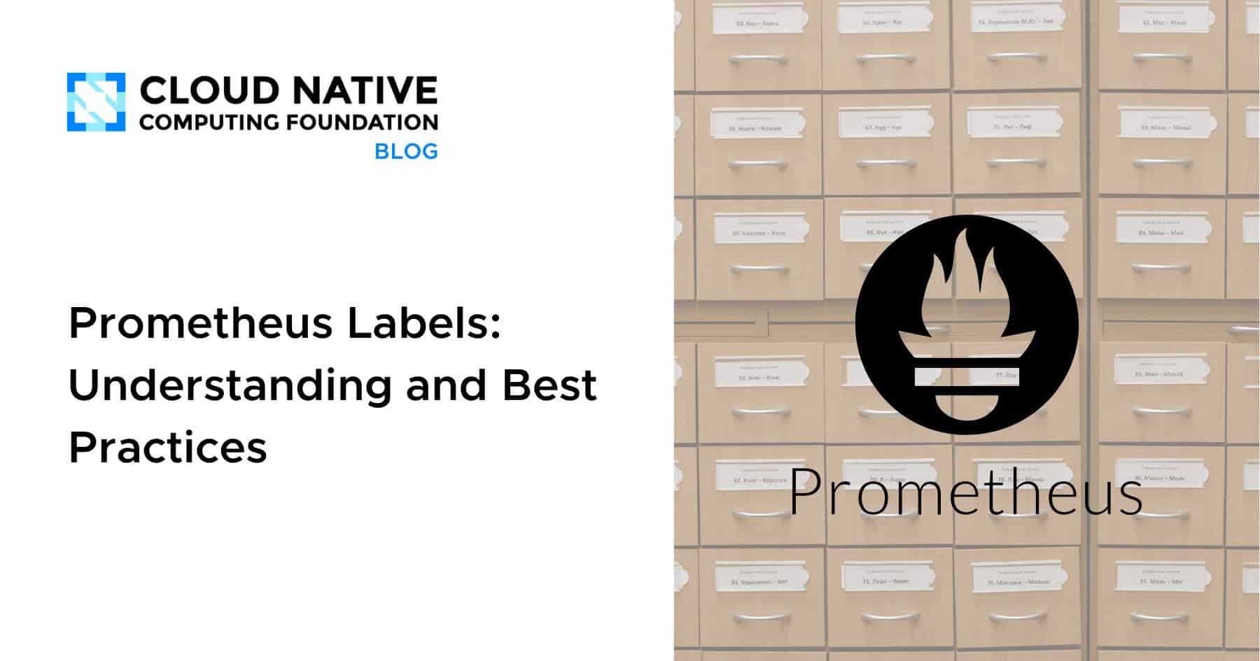 Prometheus Labels: Understanding and Best Practices | CNCF